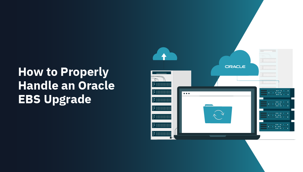 How To Ensure A Successful Oracle Ebs 12 2 Upgrade Opkey